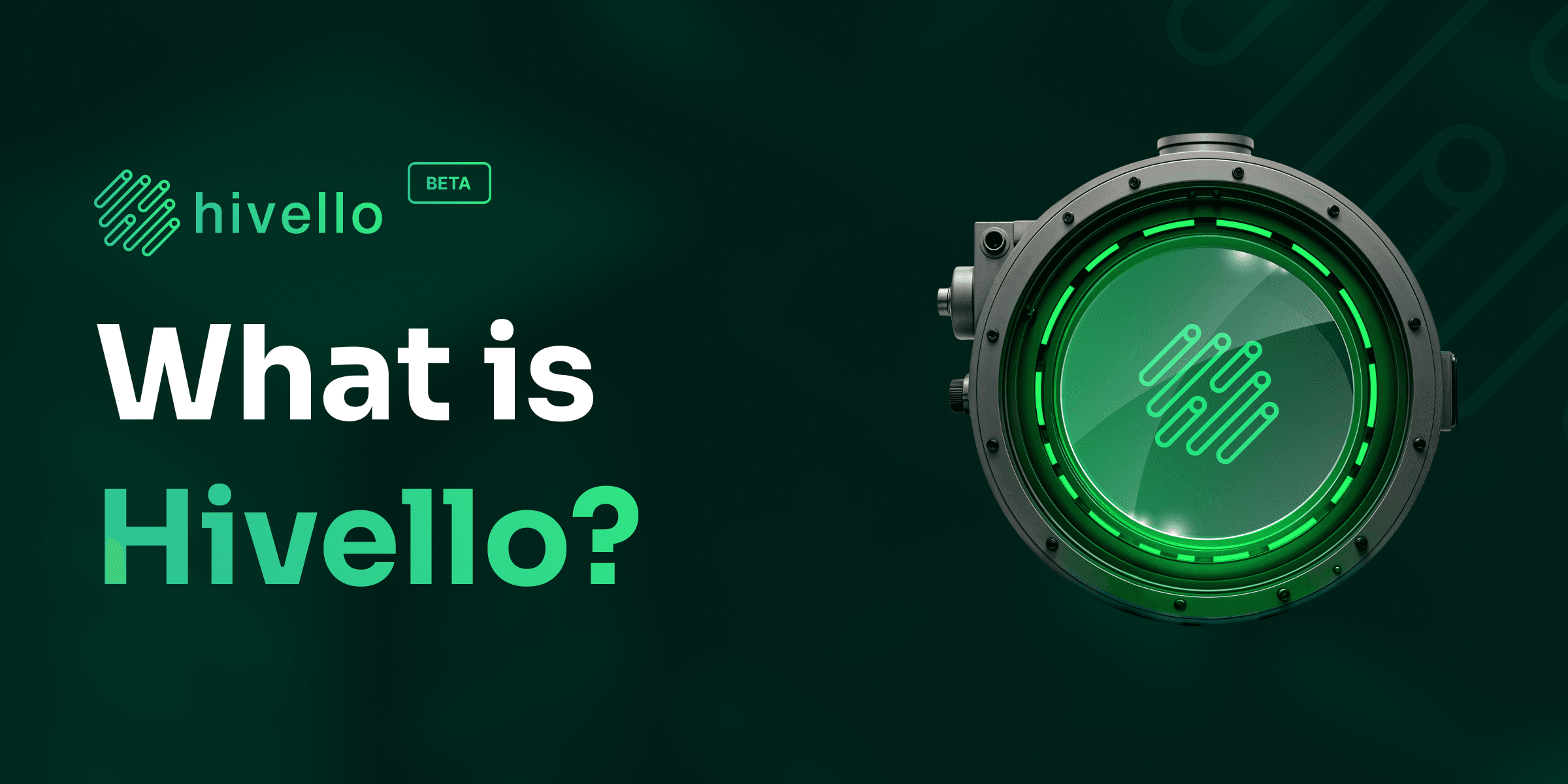 What is Hivello? | Hivello
